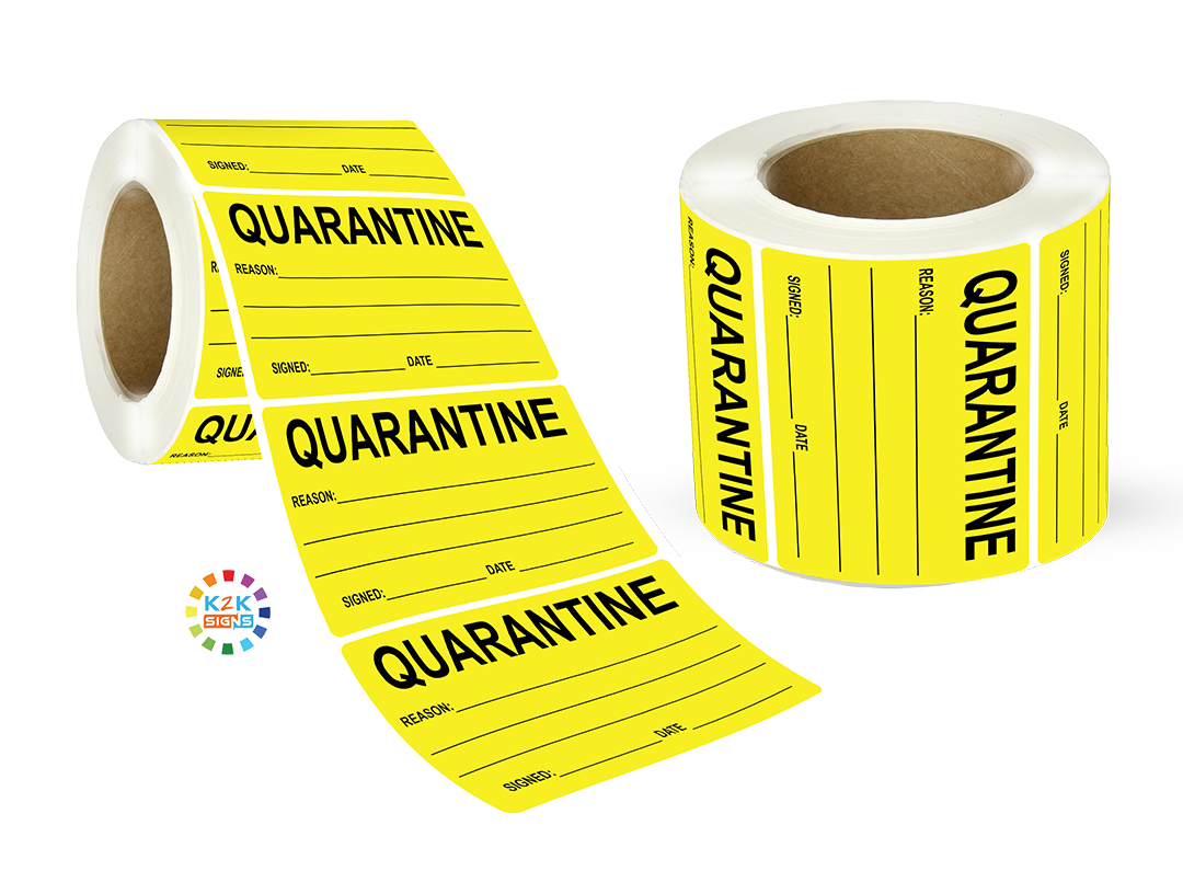 Quarantine - Label Roll | K2K Signs Australia