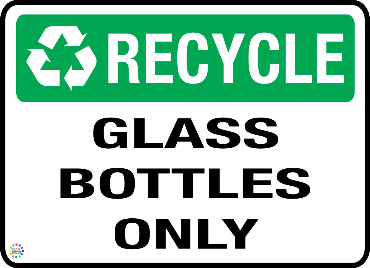 Recycle - Glass Bottles Only Sign | K2K Signs Australia