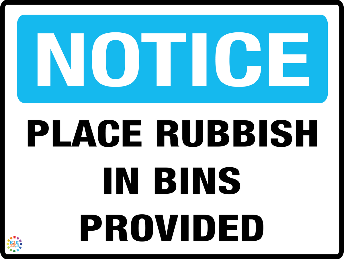 Place Rubbish In Bins Provided Sign | K2K Signs Australia