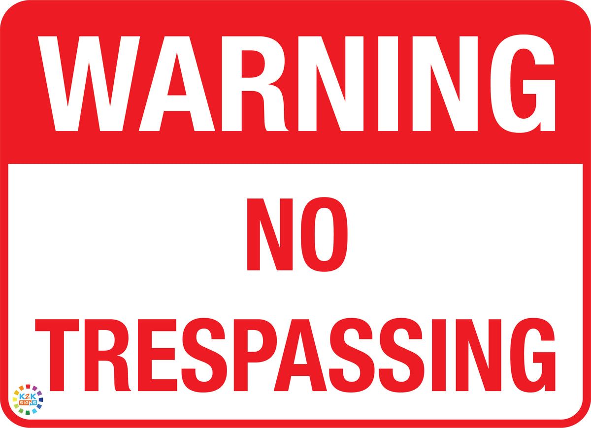 No Trespassing Sign | K2K Signs Australia