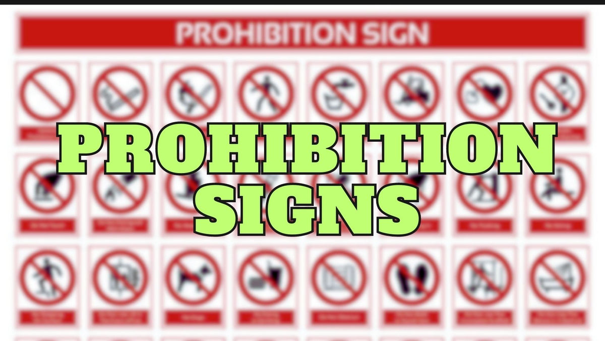 Prohibition Signs & Their Meanings – K2K Signs