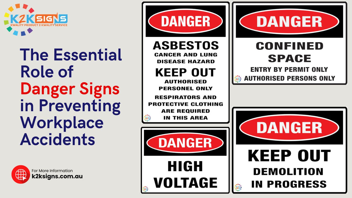 Essential Role of Danger Signs in Preventing Workplace Accidents | K2K ...