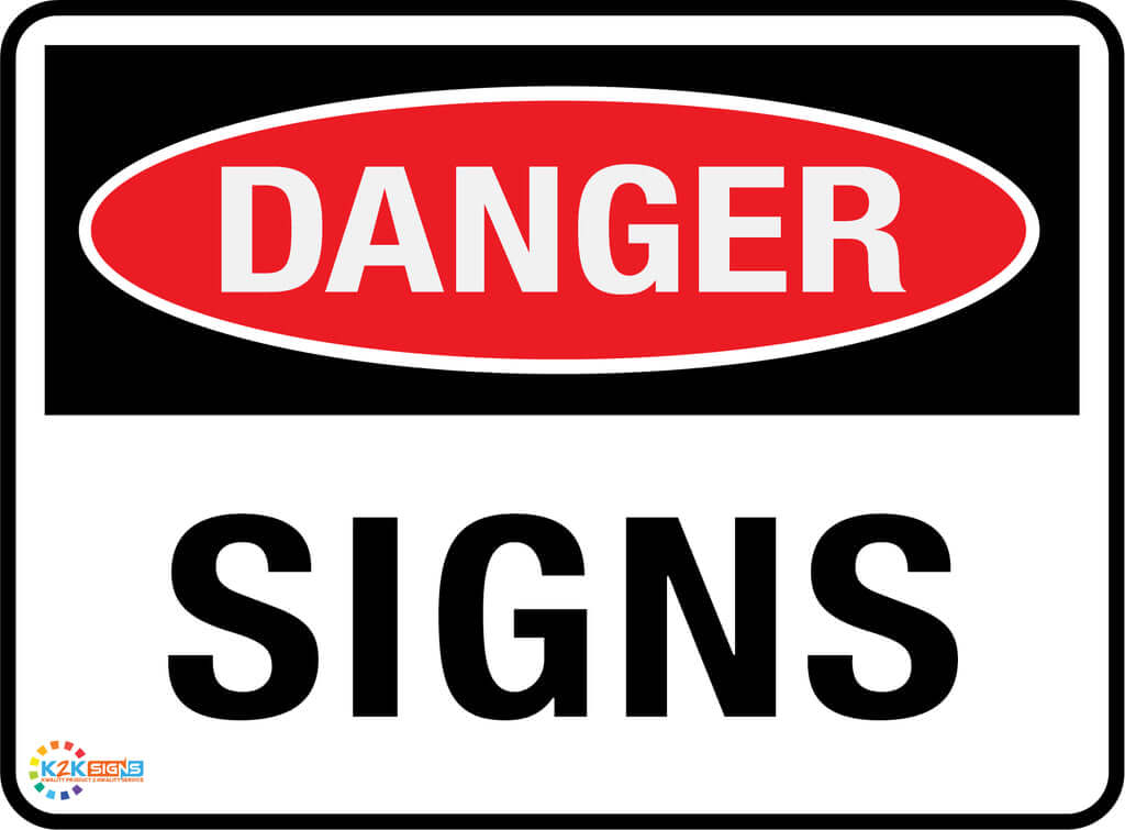 Danger Signs | K2K Signs Australia