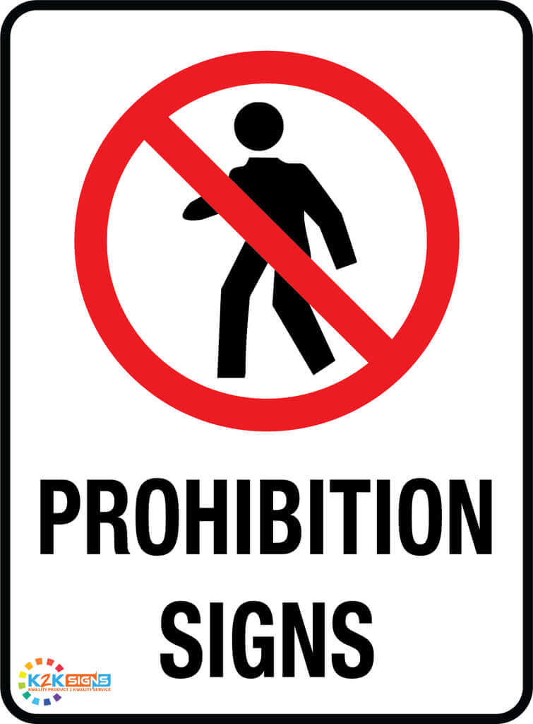 Prohibition Signs | K2K Signs Australia