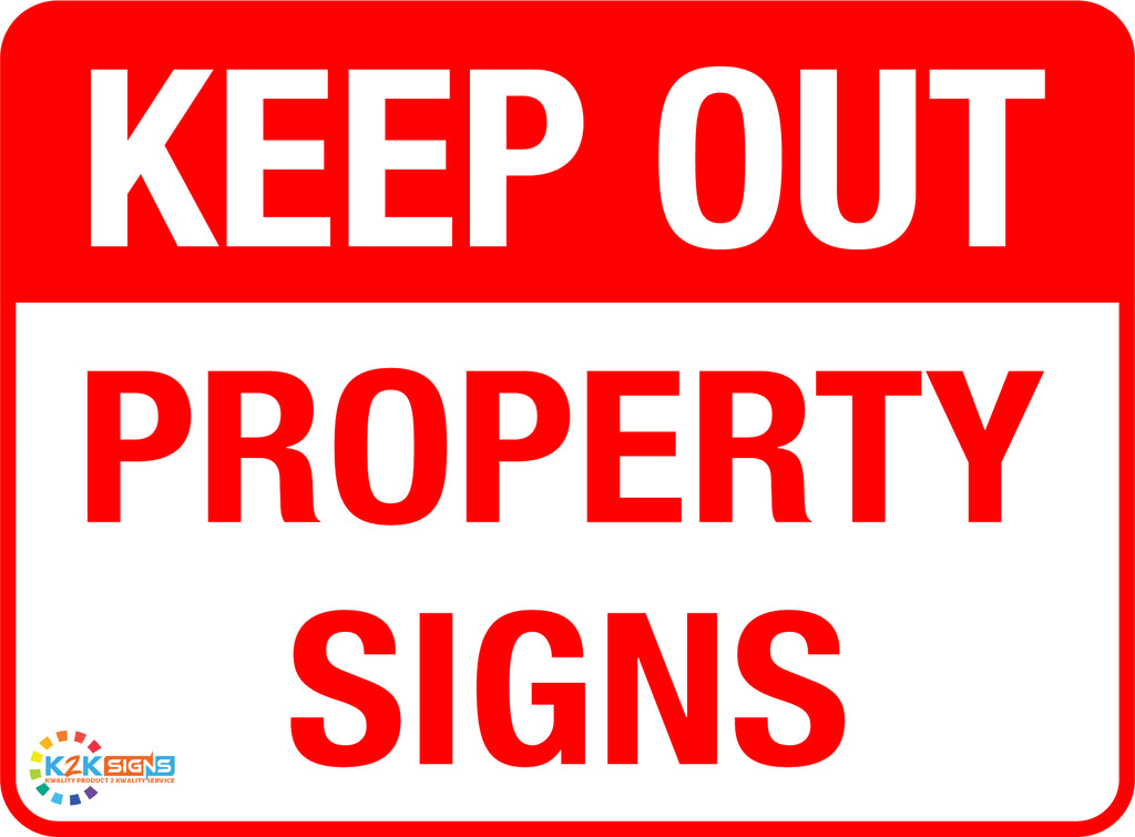 Property Signs | K2K Signs Australia