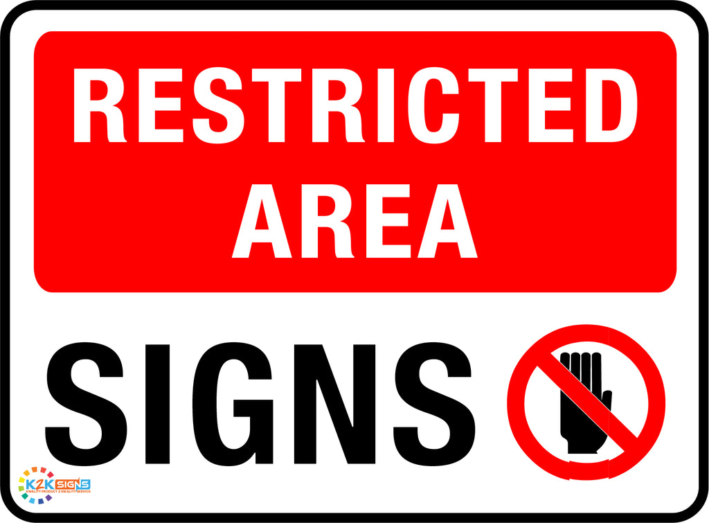 Restricted Area signs | K2K Signs Australia