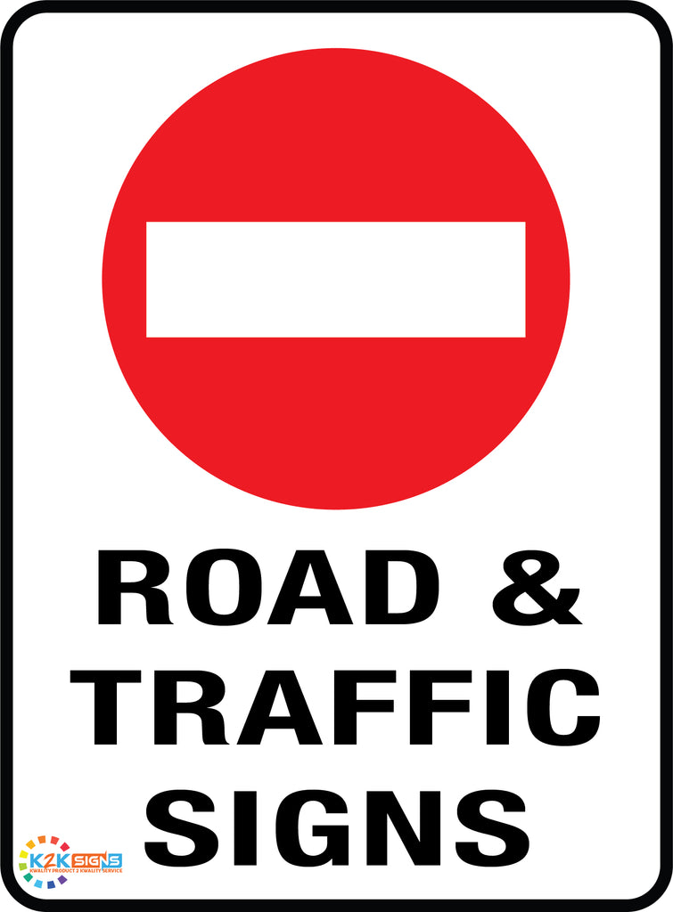 Road & Traffic Signs | K2K Signs Australia