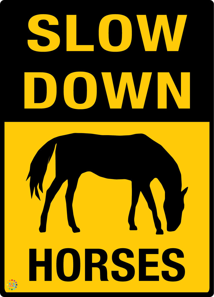 Slow Down Horses Sign | K2K Signs Australia