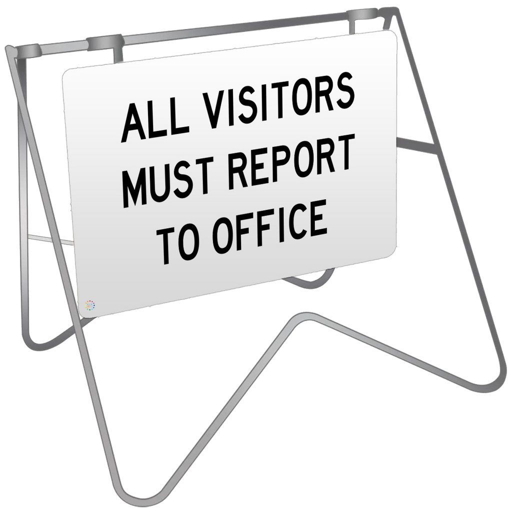 All Visitors Must Report To Office - Swing Stand & Sign | K2K Signs ...