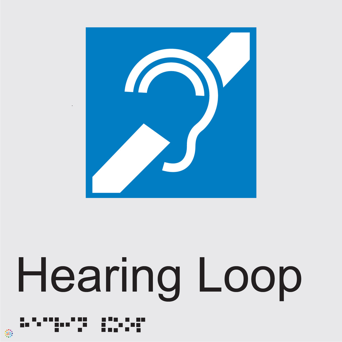 Disabled Hearing Loop - Braille and Tactile Sign | K2K Signs Australia