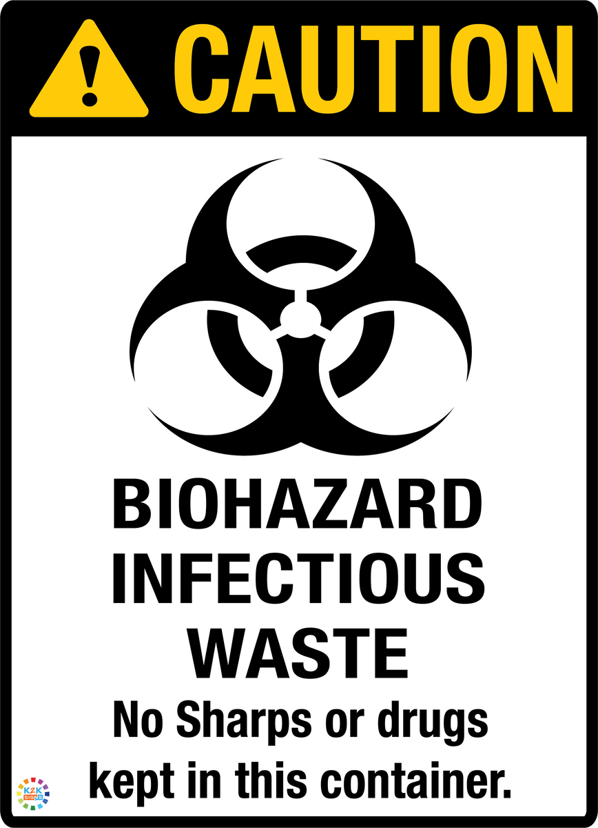 Caution Biohazard Infectious Waste No Sharps Or Drugs Sign | K2K Signs ...