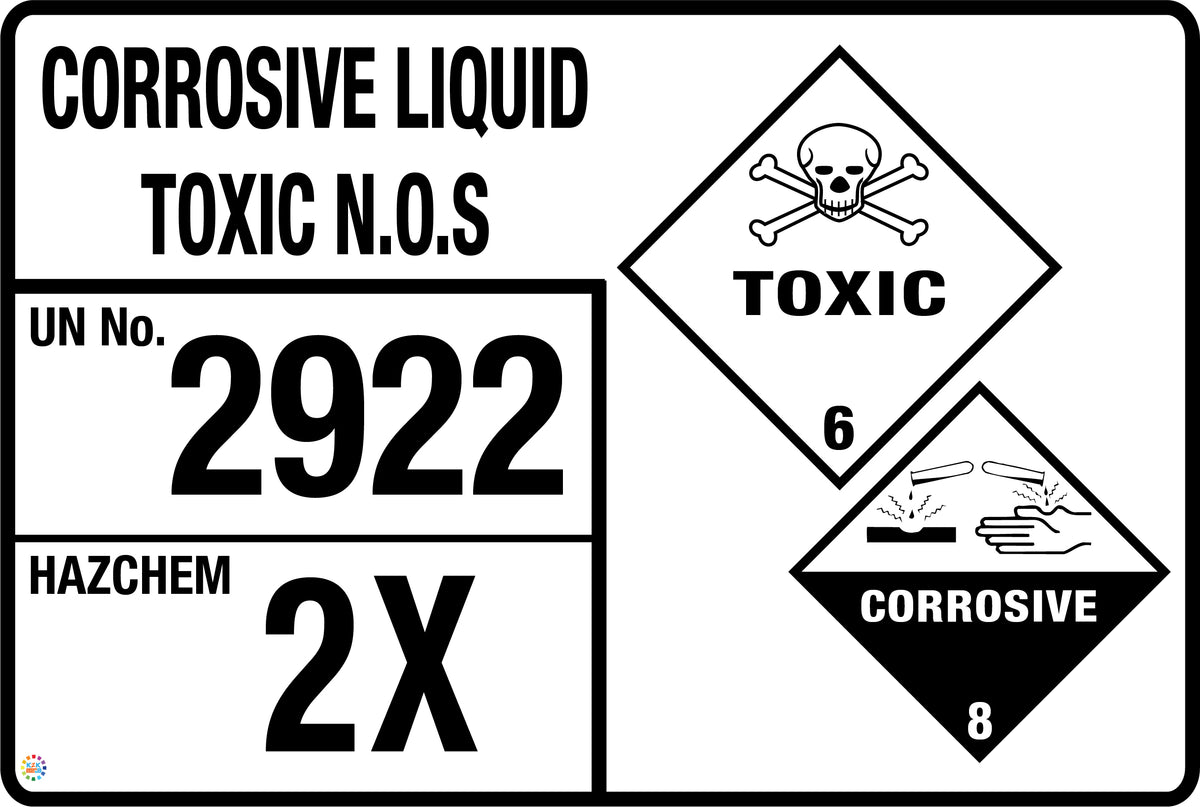 Corrosive Liquid Toxic N.O.S Signage | K2K Signs Australia