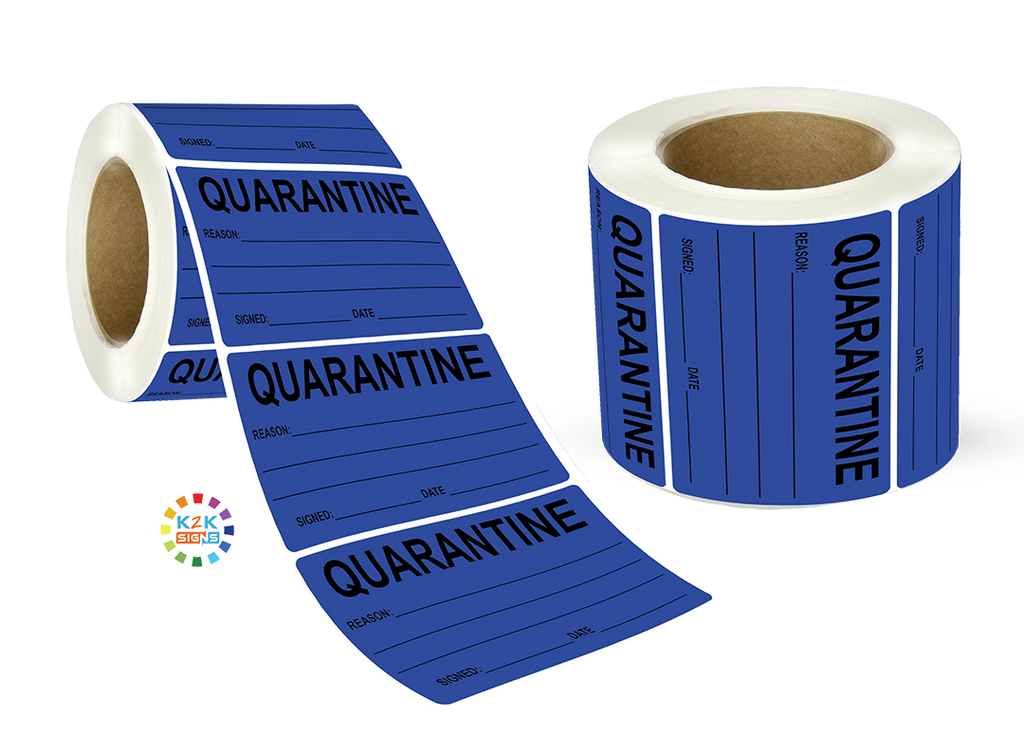 Quarantine - Label Roll | K2K Signs Australia