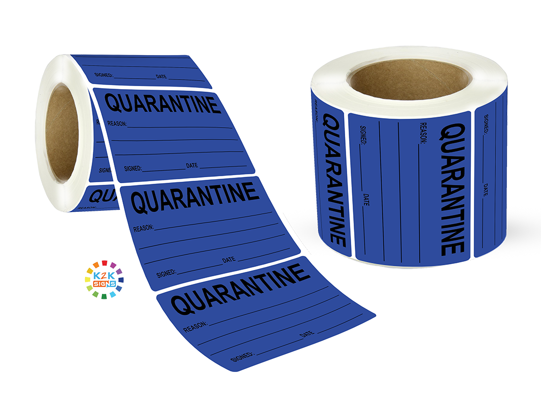 Quarantine - Label Roll | K2K Signs Australia