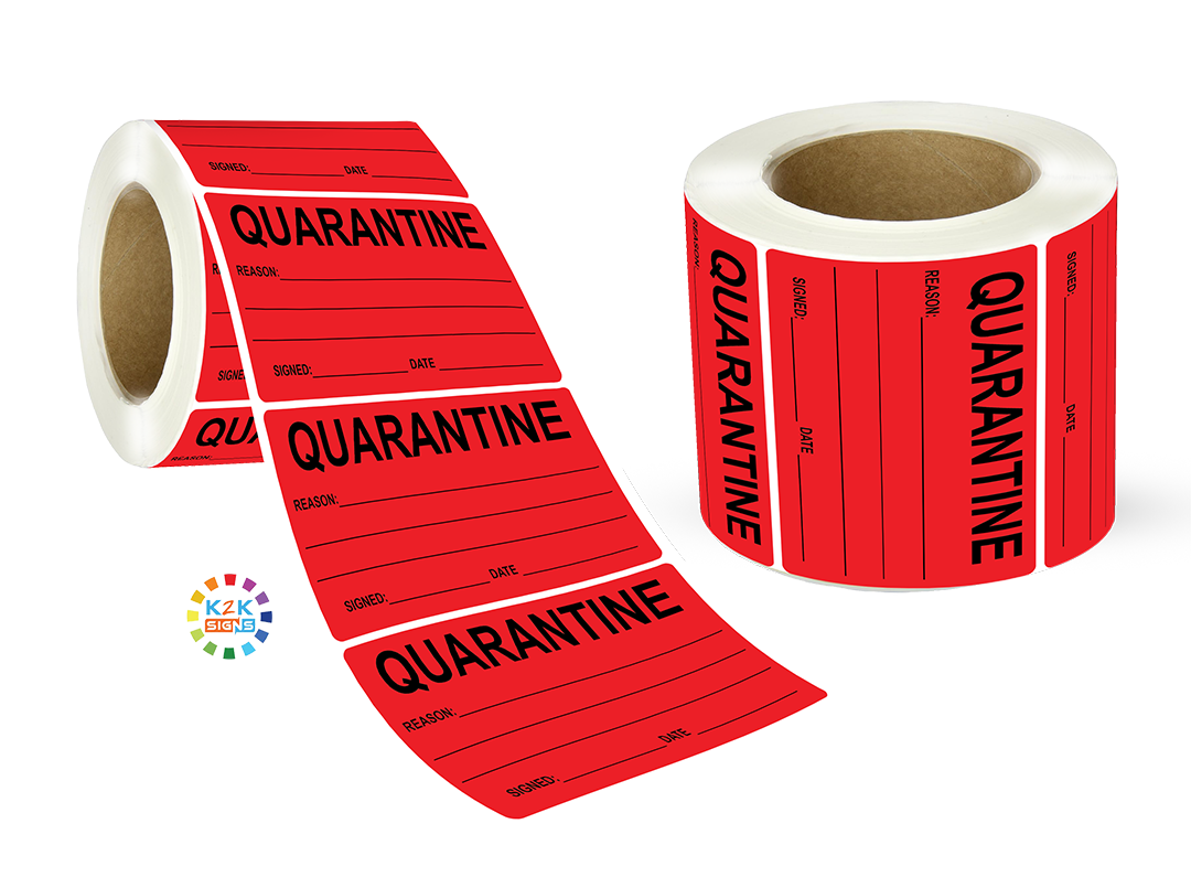 Quarantine - Label Roll | K2K Signs Australia