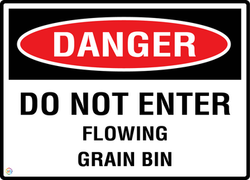 Danger - Do Not Enter - Flowing Grain Bin Sign | Grain Safety Sign ...