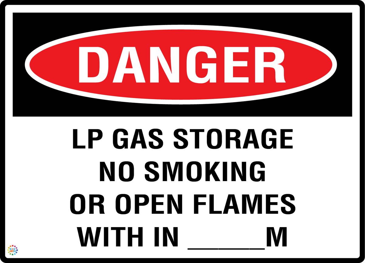 Danger - LP Gas Storage No Smoking Or Open Flames With In M Sign – K2K ...