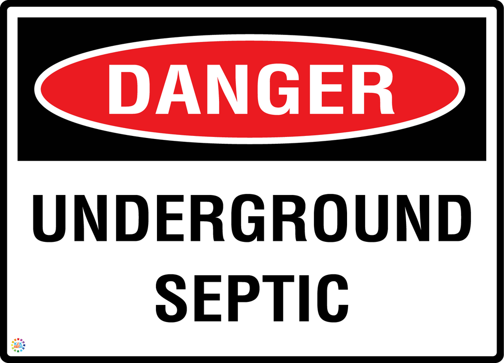 Danger - Underground Septic Sign | Septic Tank Warning Sign | K2K Signs ...