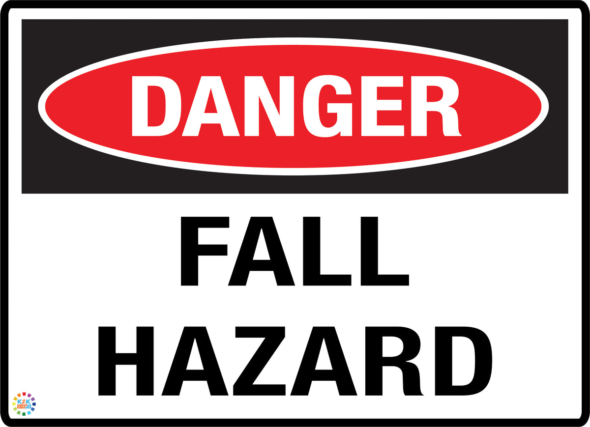 Danger - Fall Hazard Sign | K2K Signs Australia
