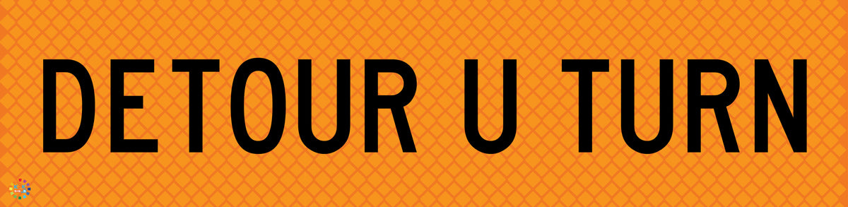 Detour U Turn - Multi Message Temporary Road Traffic Sign – K2K Signs