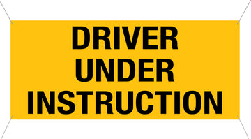 Driver Under Instruction Banner | K2K Signs Australia