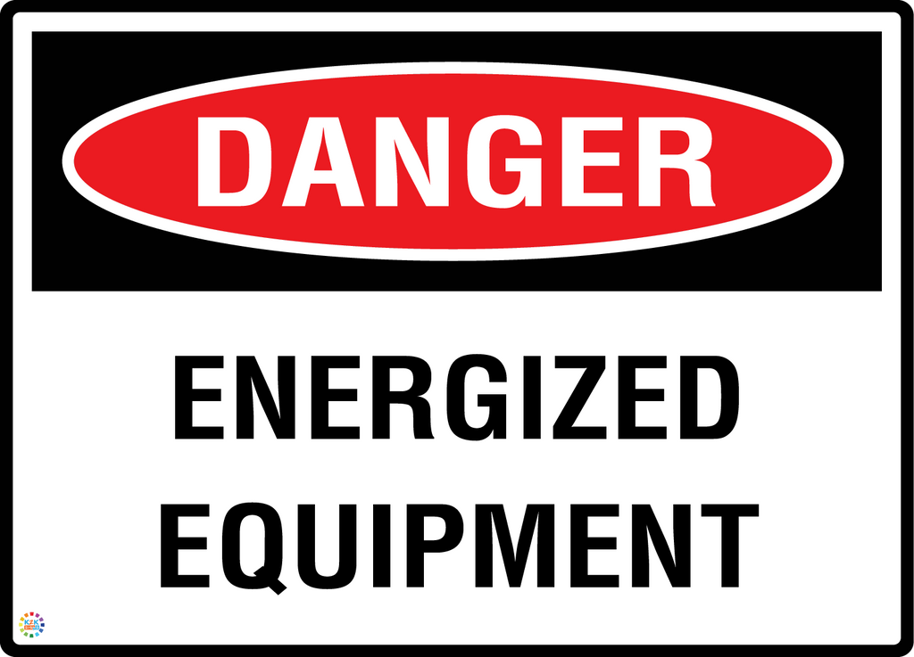 Danger Energized Equipment | K2K Signs Australia