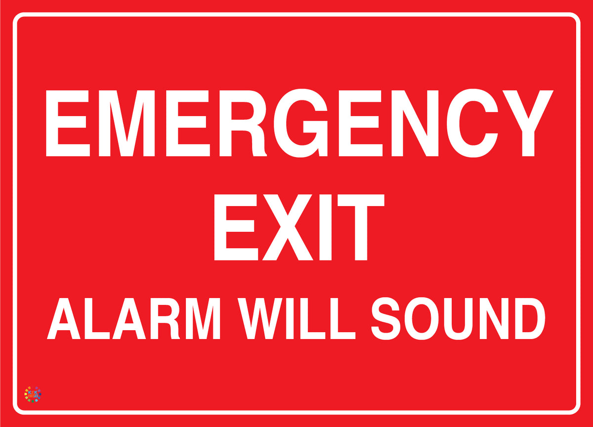 Emergency Exit - Alarm Will Sound Sign | Safety Sign | K2K Signs Australia