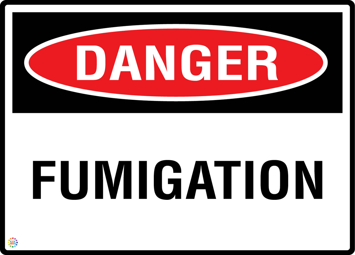 Danger Fumigation | K2K Signs Australia