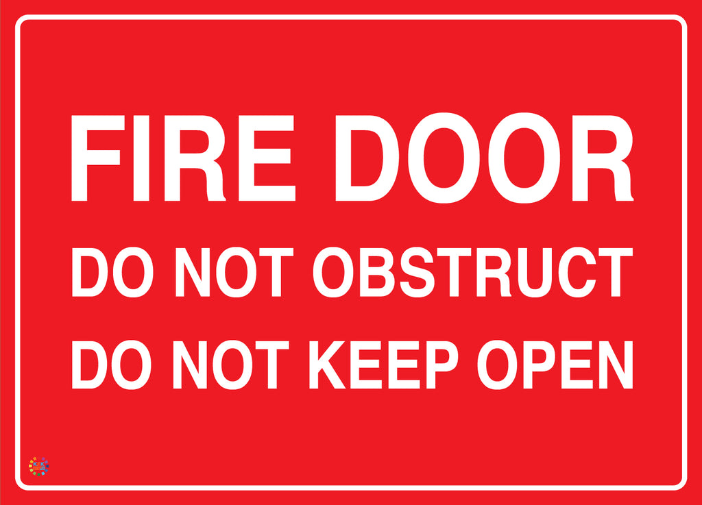 Fire Door - Do Not Obstruct Do Not Keep Open Sign | Fire Safety Signage ...