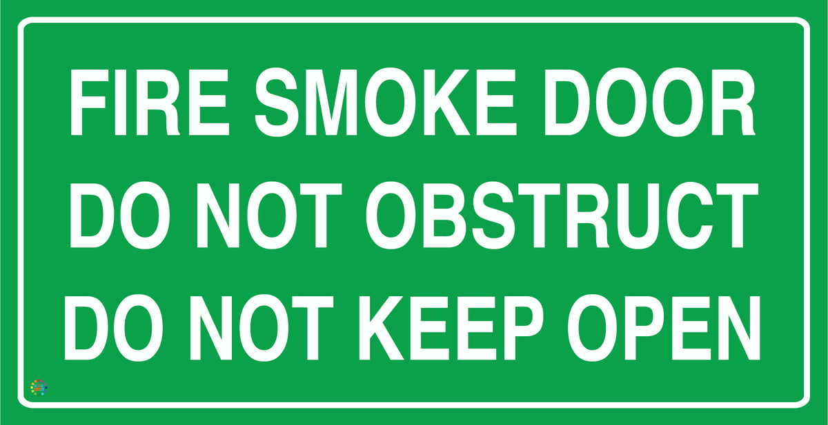Fire Smoke Door Do Not Obstruct Do Not Keep Open Sign | K2K Signs Australia
