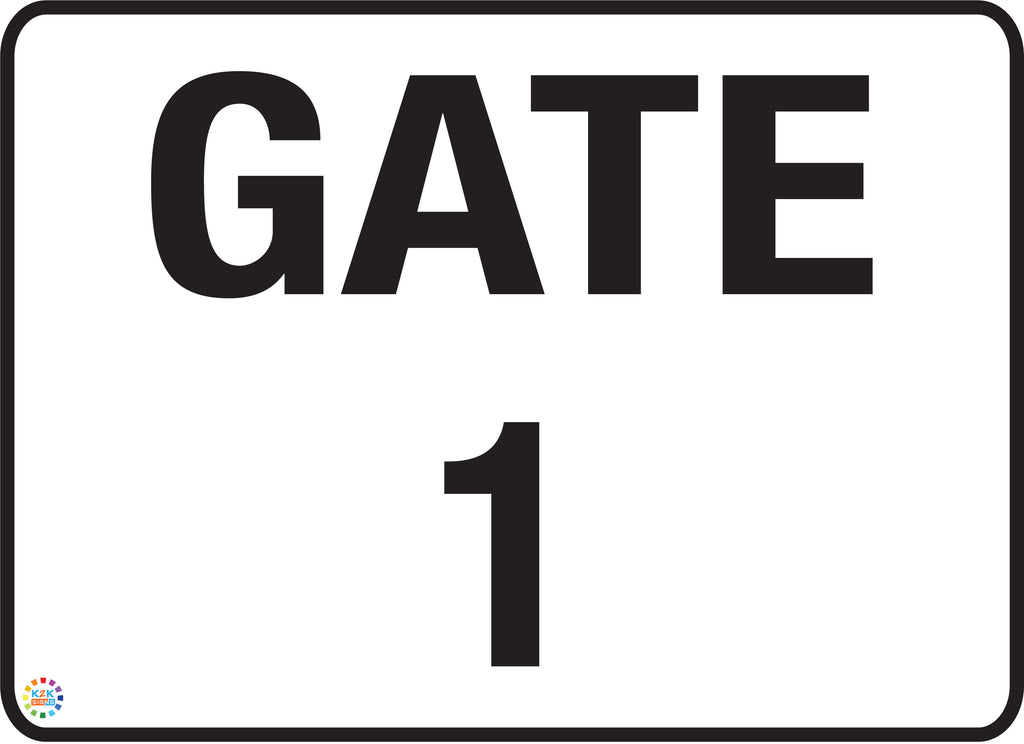 Gate 1 Sign| K2K Signs Australia