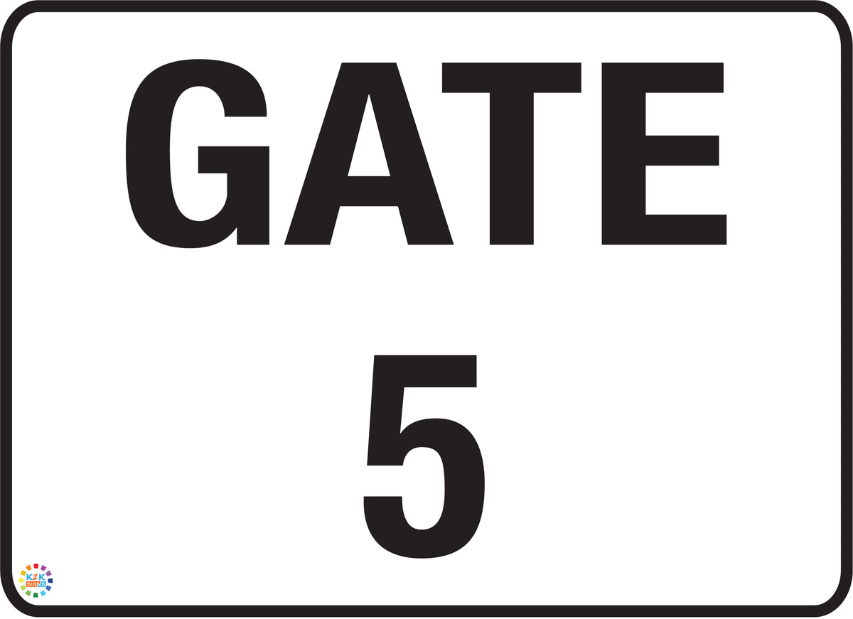 Gate 5 Sign | K2K Signs Australia