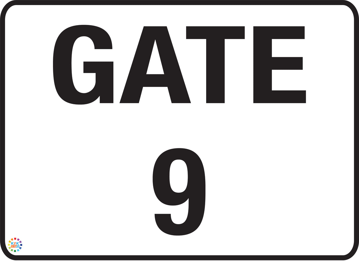 Gate 9 Sign | K2K Signs Australia