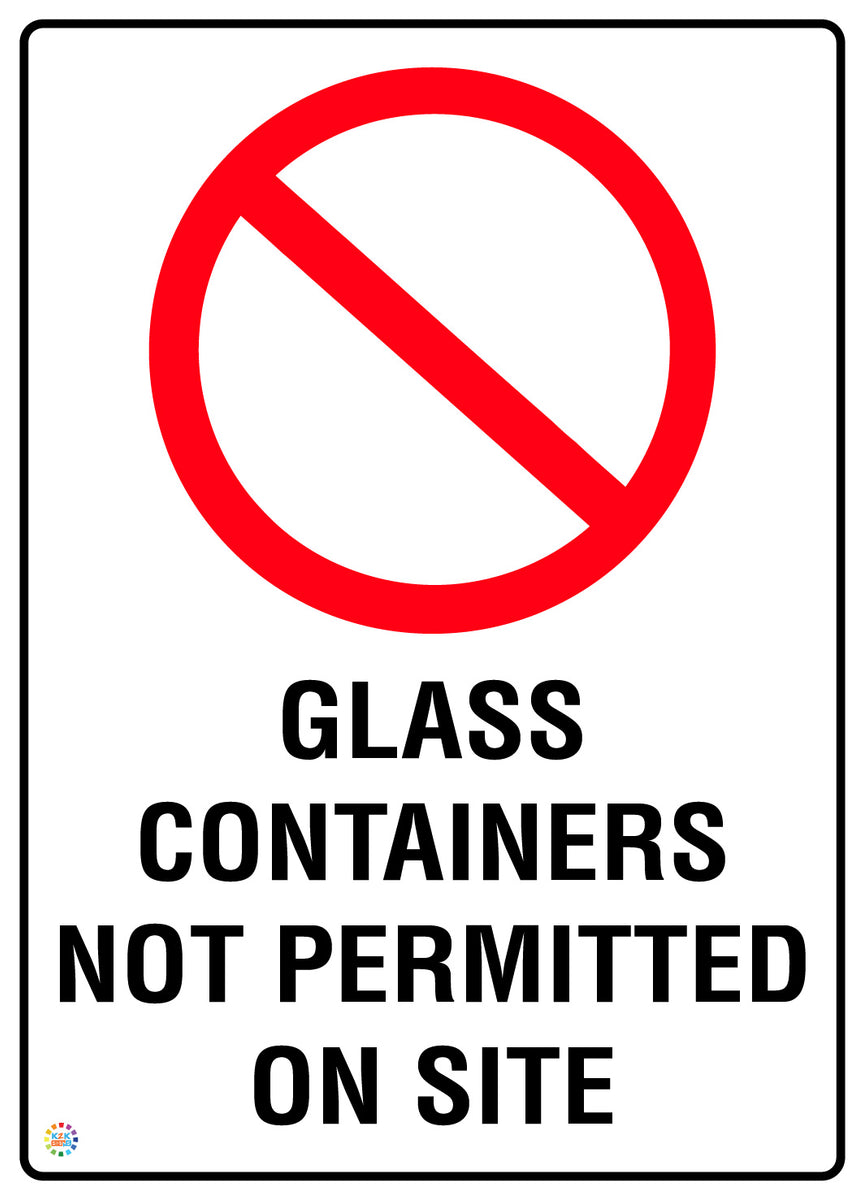 Glass Containers Not Permitted on Site Sign | Safety Sign | K2K Signs ...