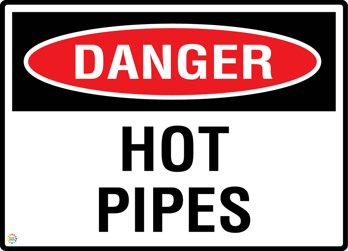 Danger Hot Pipes | K2K Signs Australia