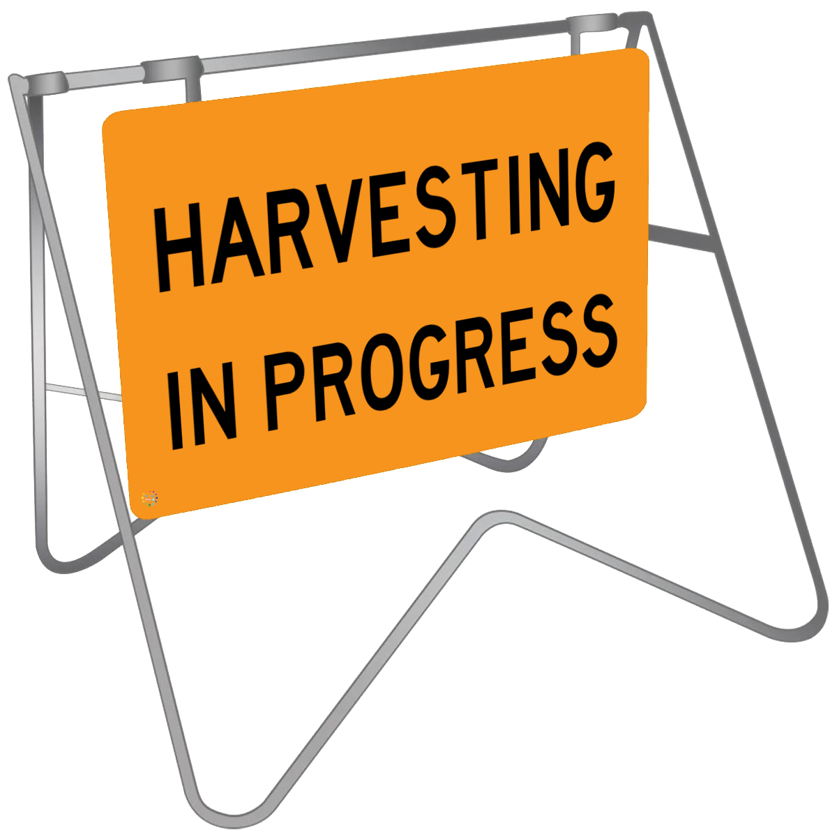 Harvesting In Progress - Swing Stand & Sign | K2K Signs Australia