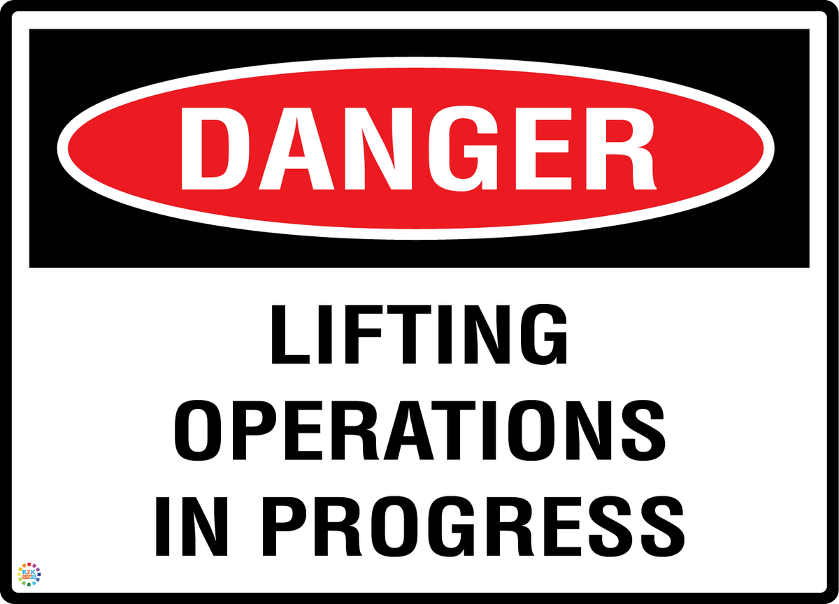 Danger Lifting Operations In Progress | K2K Signs Australia
