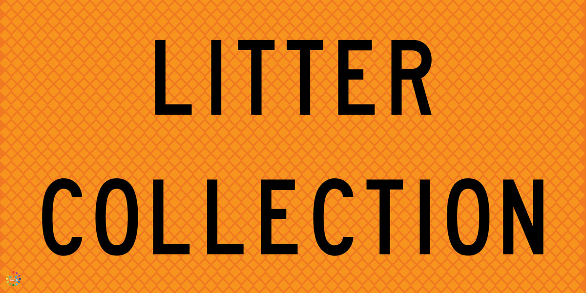 Litter Collection - Multi Message Temporary Road Traffic Sign | K2K ...