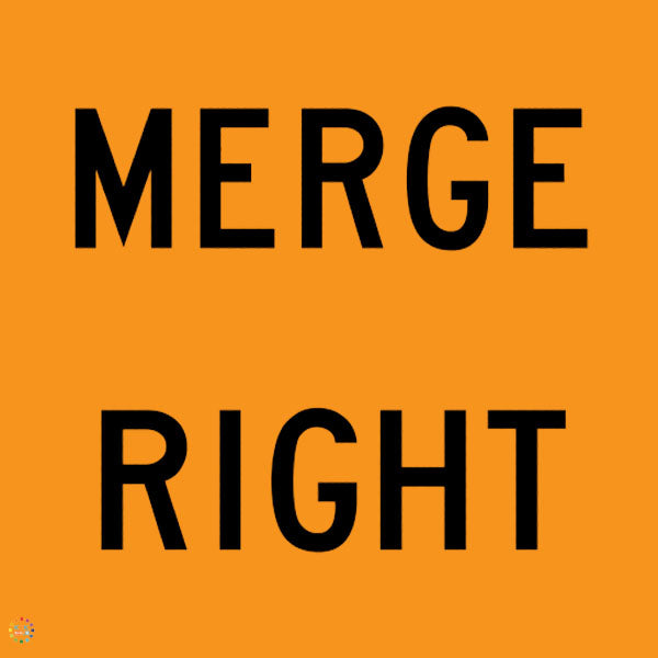 Merge Right Sign | K2K Signs Australia