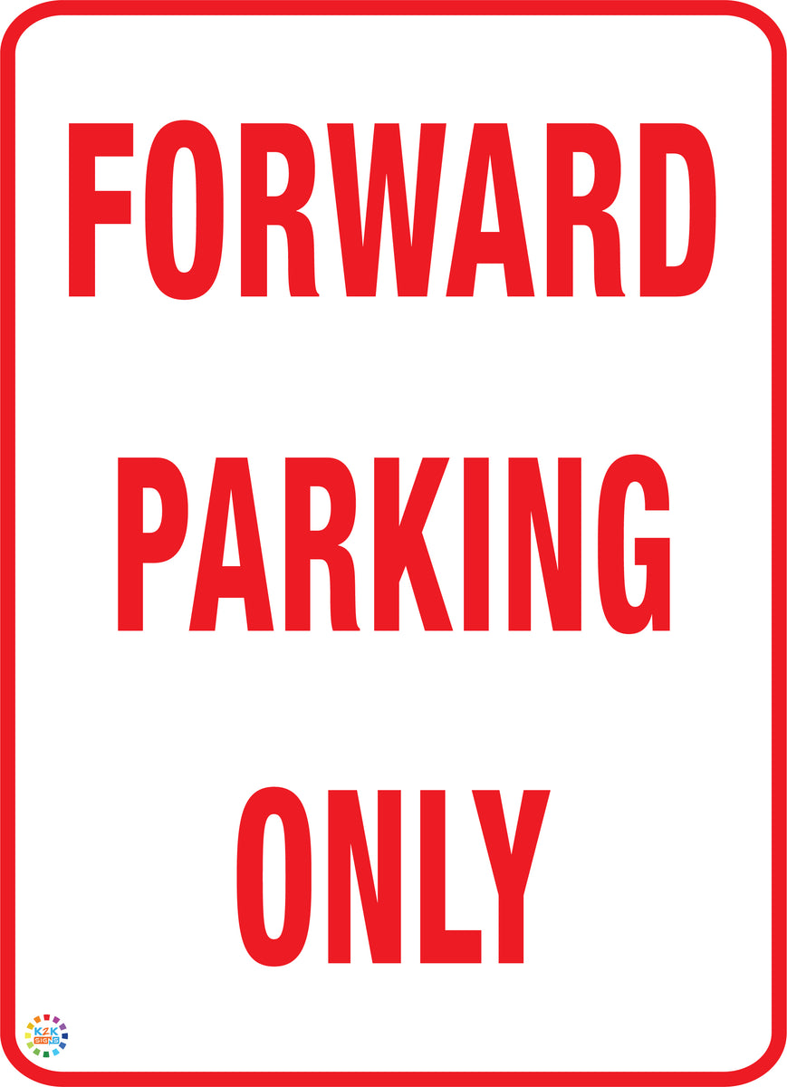 Forward Parking Only Sign | K2K Signs Australia