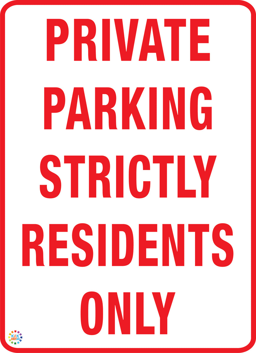 Private Parking Strictly Residents Only Sign | K2K Signs Australia