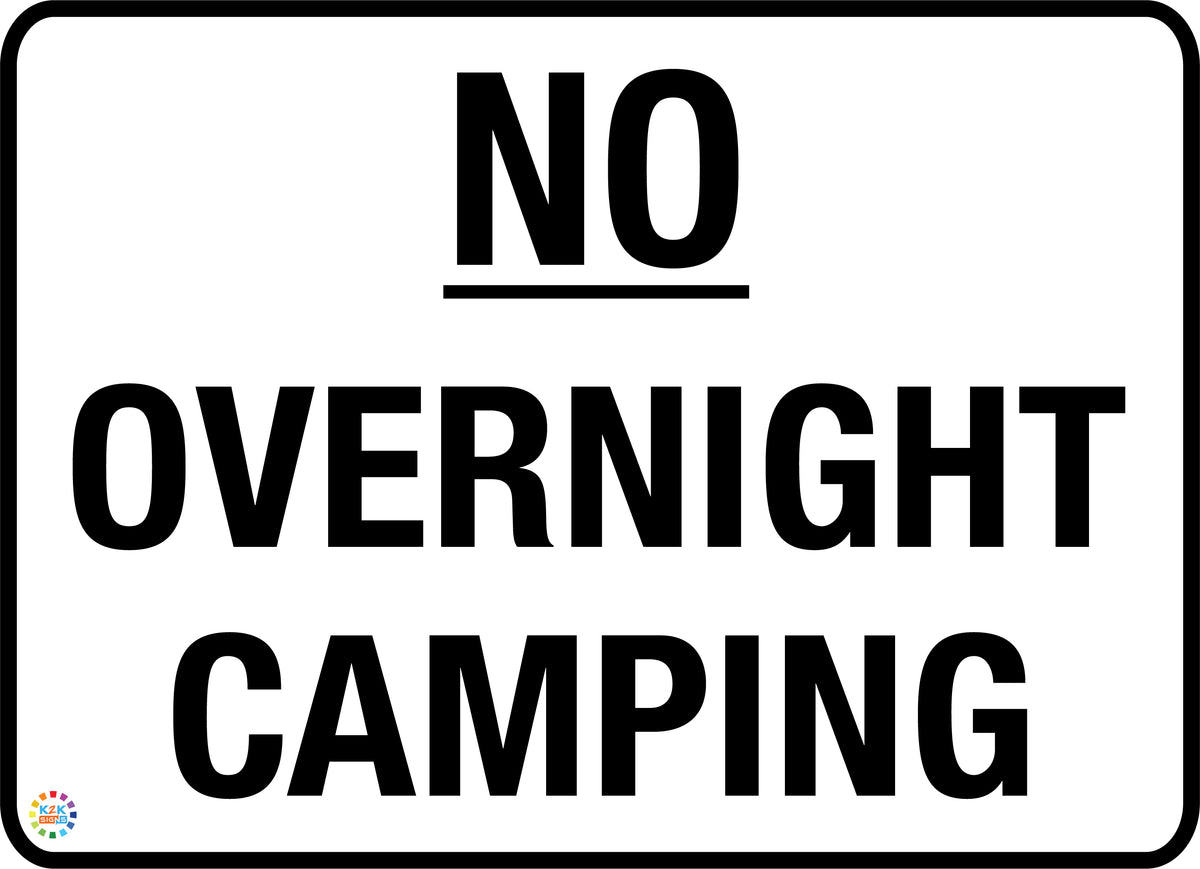 No Overnight Camping Sign – Enforce Site Rules & Access Control – K2K Signs