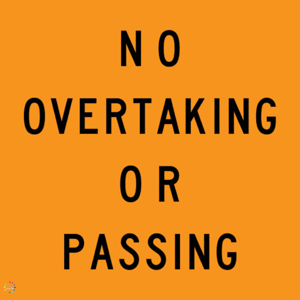 No Overtaking Or Passing Sign | K2K Signs Australia