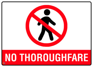 No Thoroughfare Sign | Pedestrian Access Restriction Signage | K2K ...
