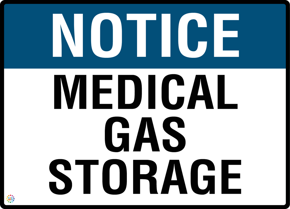 Notice – Medical Gas Storage Sign | Compliant Healthcare Safety Signage ...