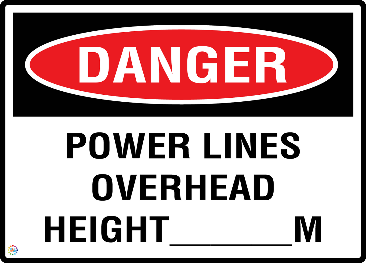 Danger Power Lines Overhead Height ____ M | K2K Signs Australia