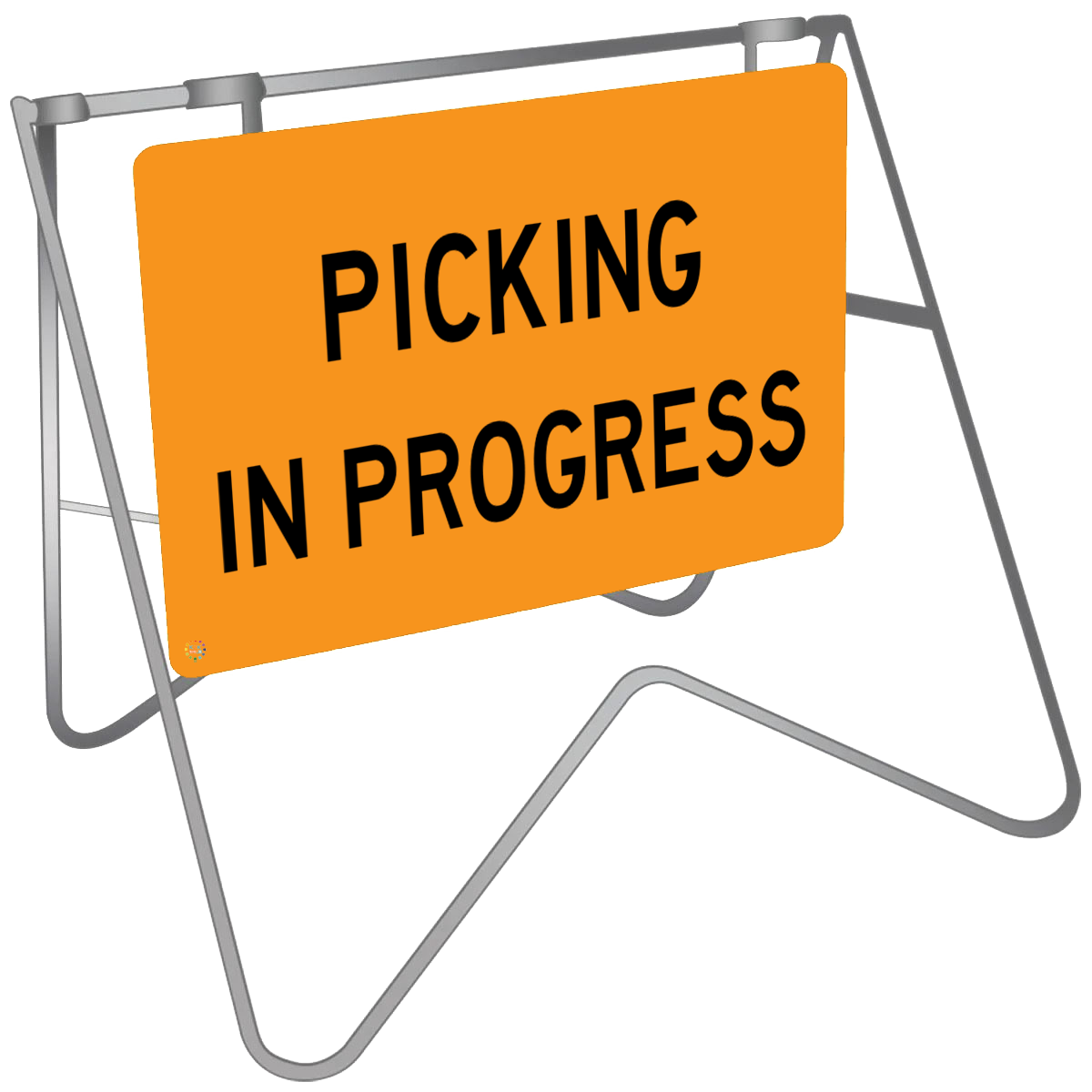 Picking In Progress - Swing Stand & Sign | K2K Signs Australia