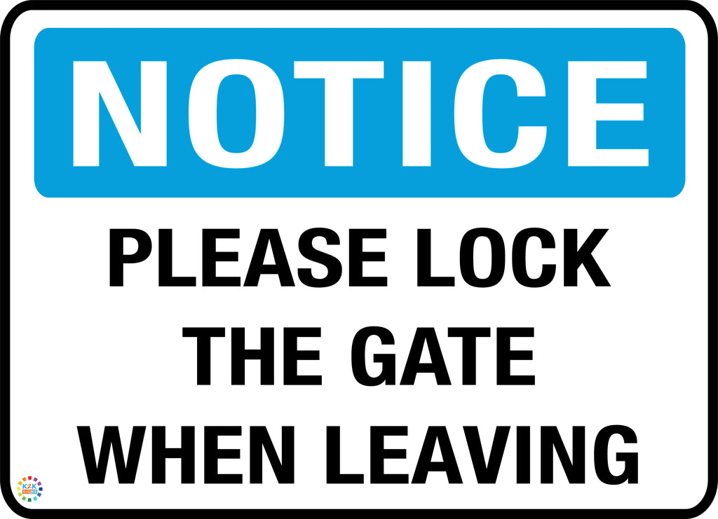 Please Lock the Gate When Leaving Sign | K2K Signs Australia