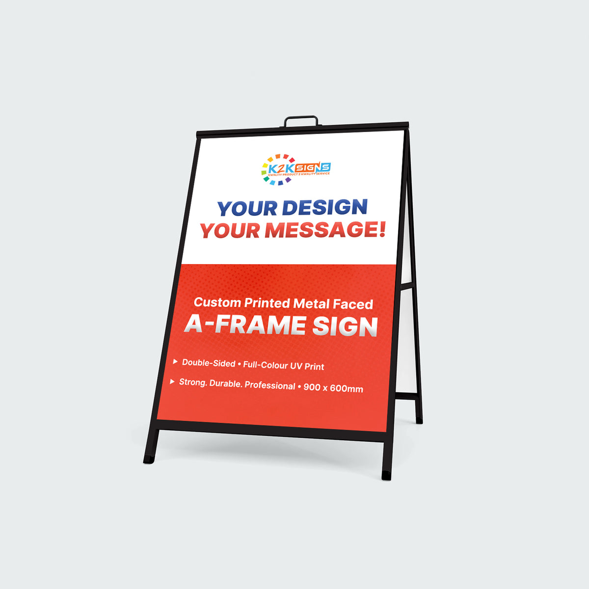 Custom Metal Faced A-Frames 600mm H x 450mm W – K2K Signs