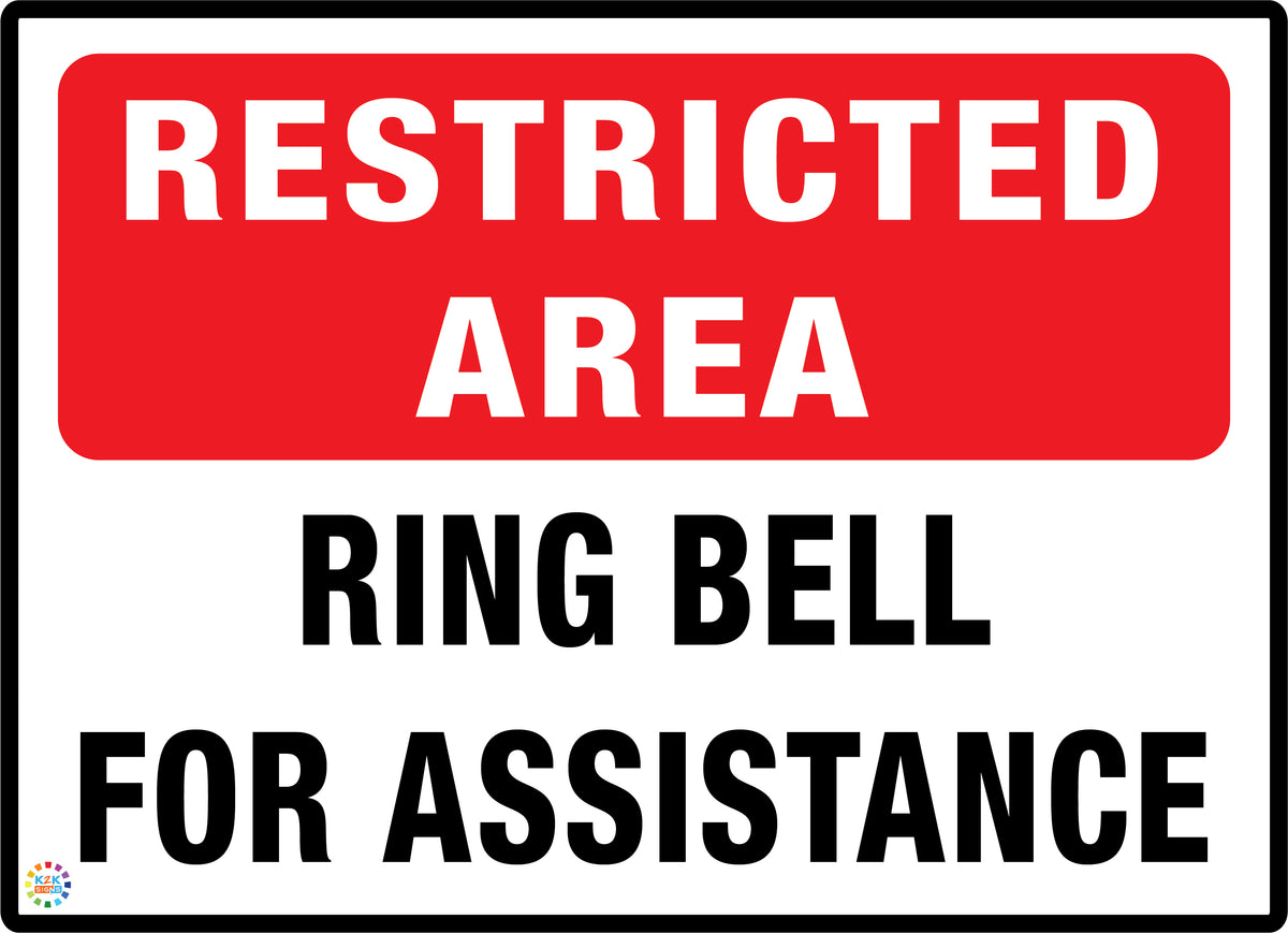 Restricted Area - Ring Bell For Assistance sign | K2K Signs Australia